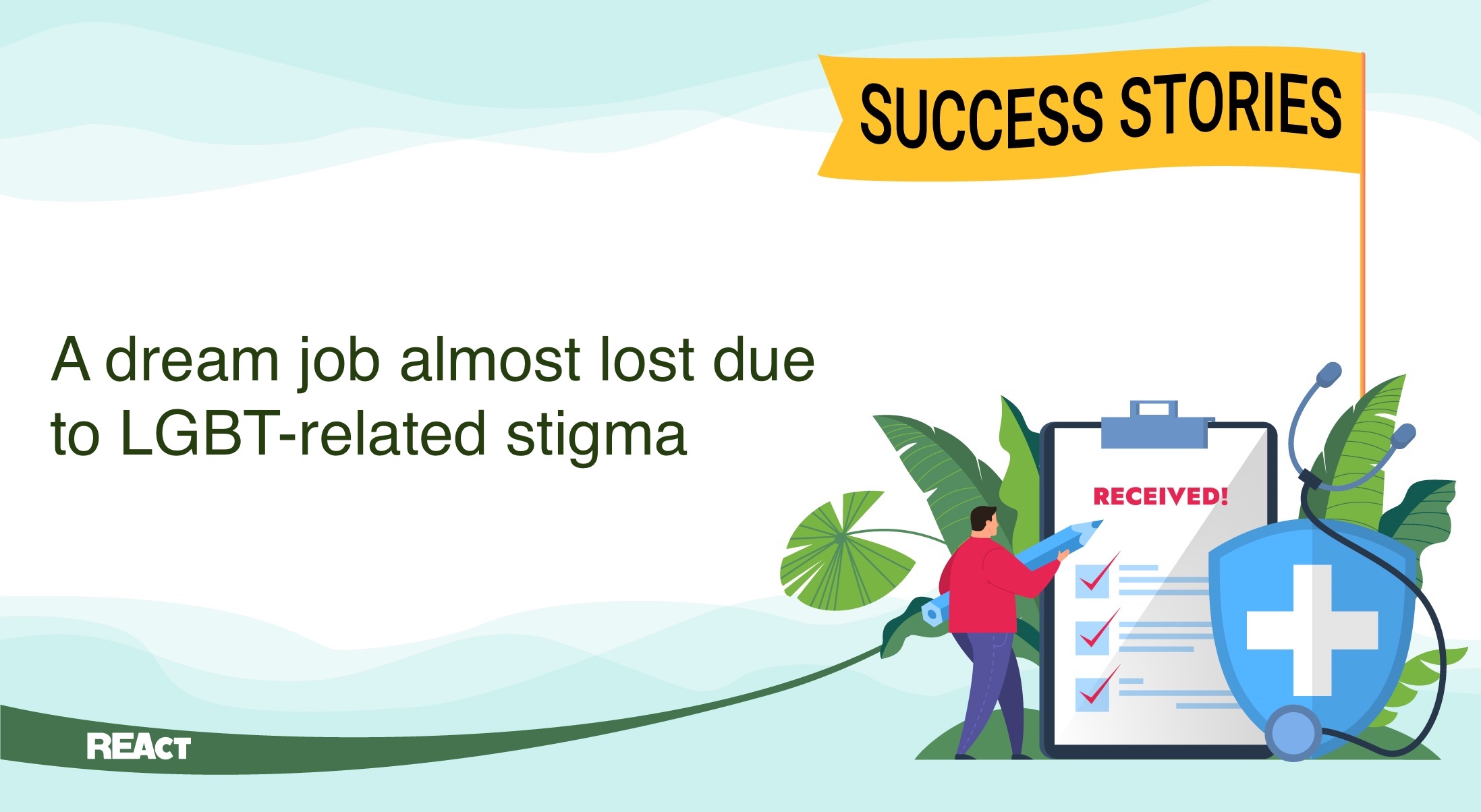 A dream job almost lost due to LGBT-related stigma - REAct
