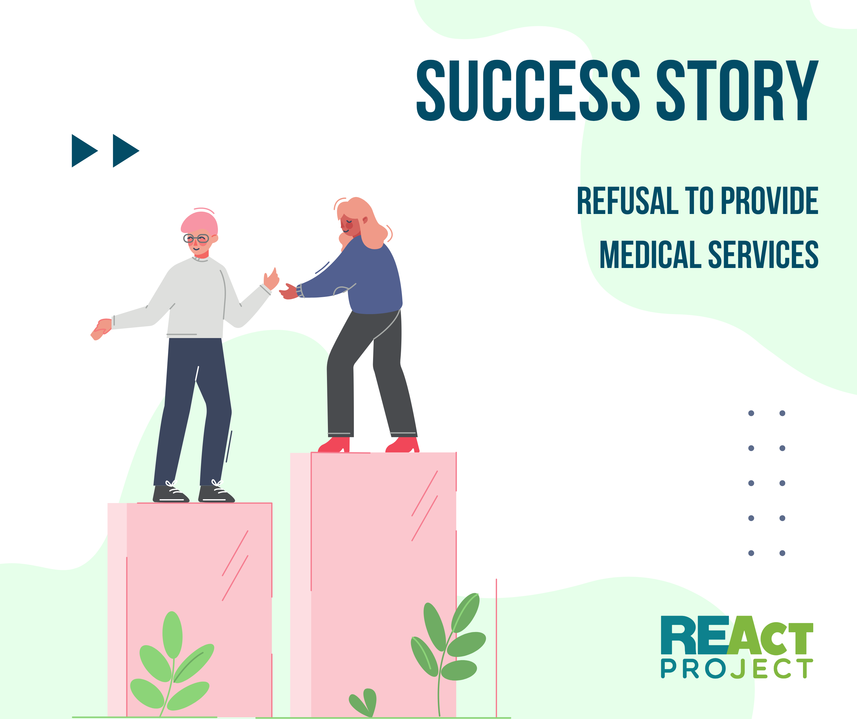 Refusal to provide medical services - REAct