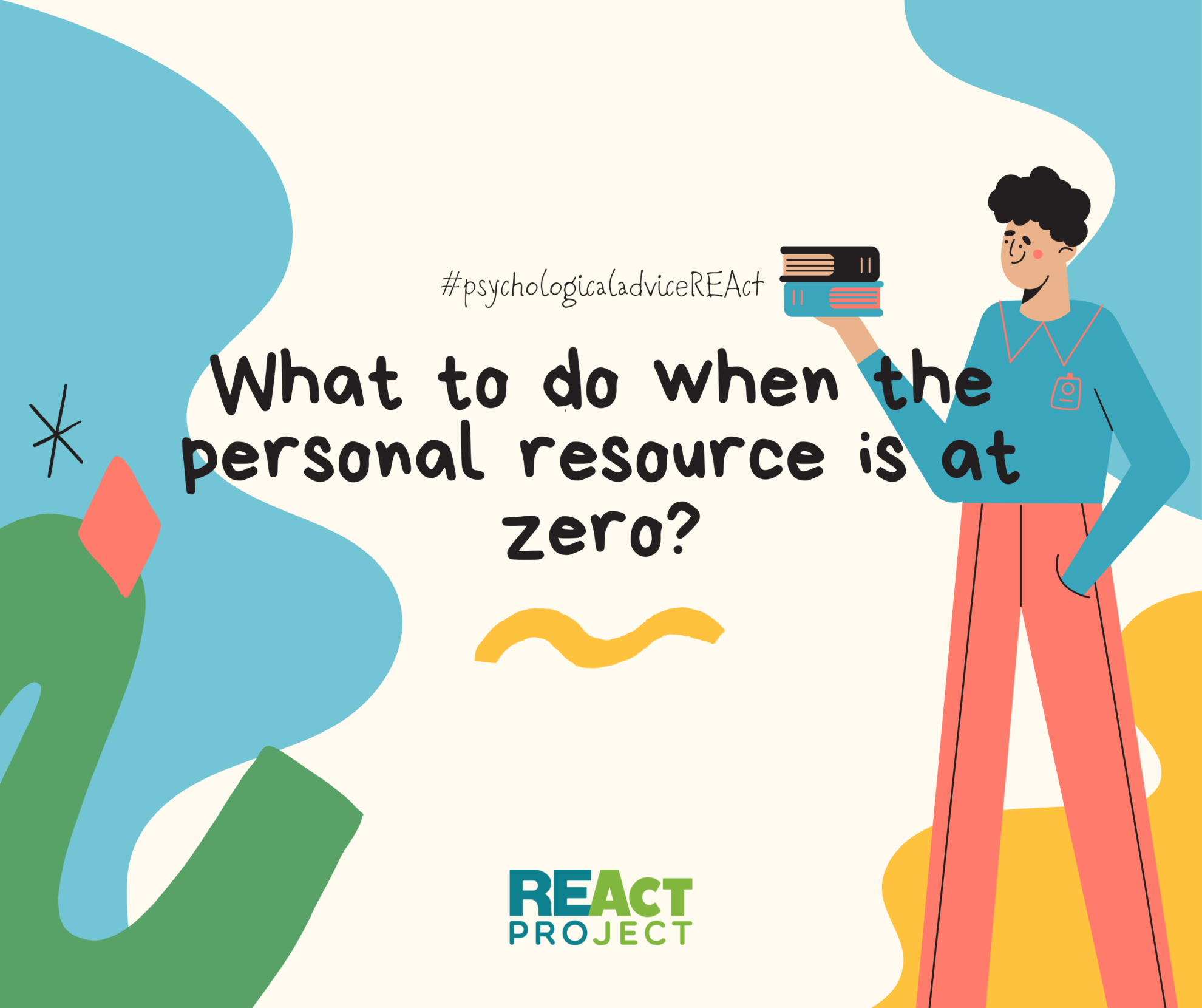 What to do when the personal resource is at zero? - REAct